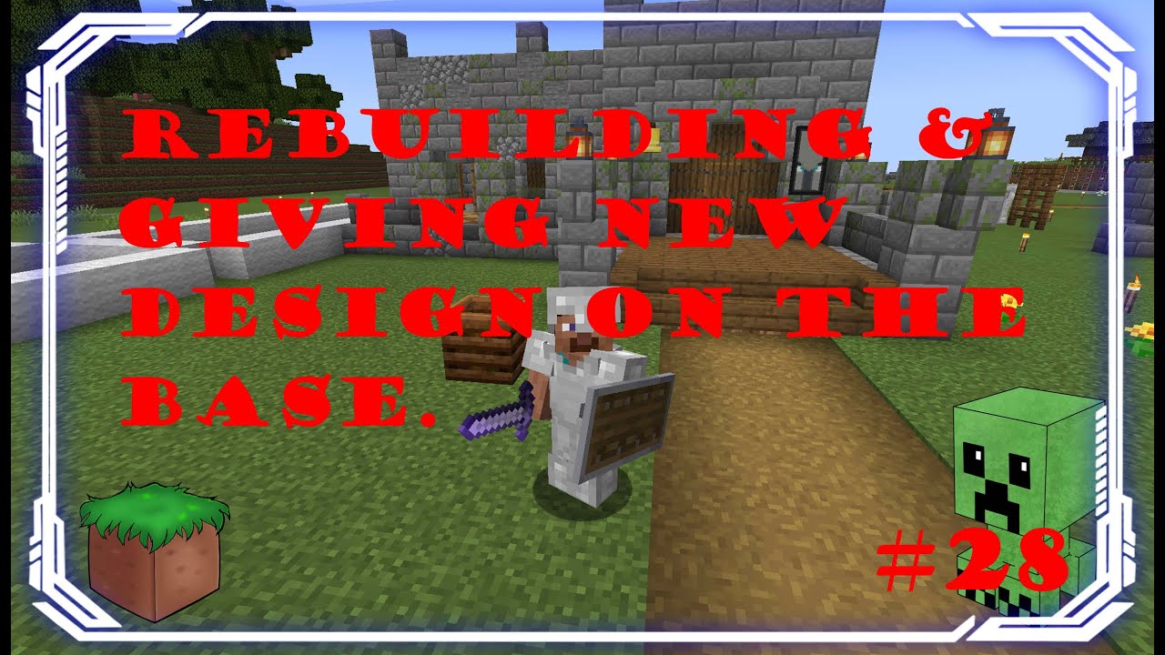 Minecraft Survival #28 ~ Rebuilding & Improving the Base! - YouTube