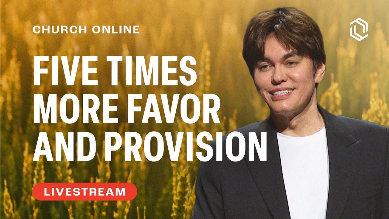 Five Times More Favor And Provision (Full Sermon) | GRC Online | Joseph ...