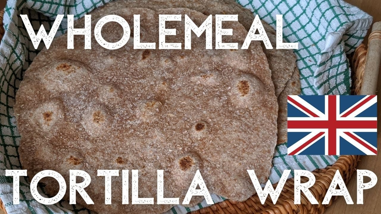 WHOLEMEAL TORTILLA WRAP | 3 INGREDIENTS | HEALTHY | QUICK AND EASY ...