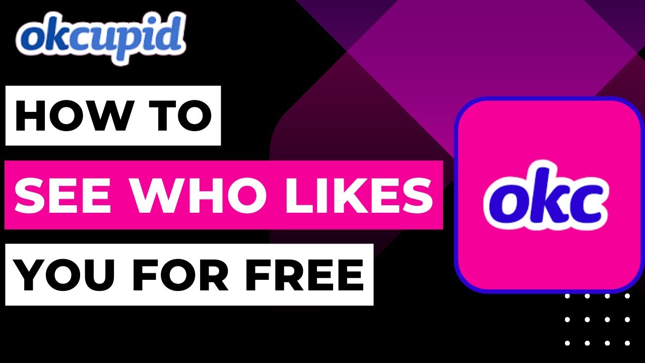OkCupid How to See Who Likes You for Free ! - YouTube