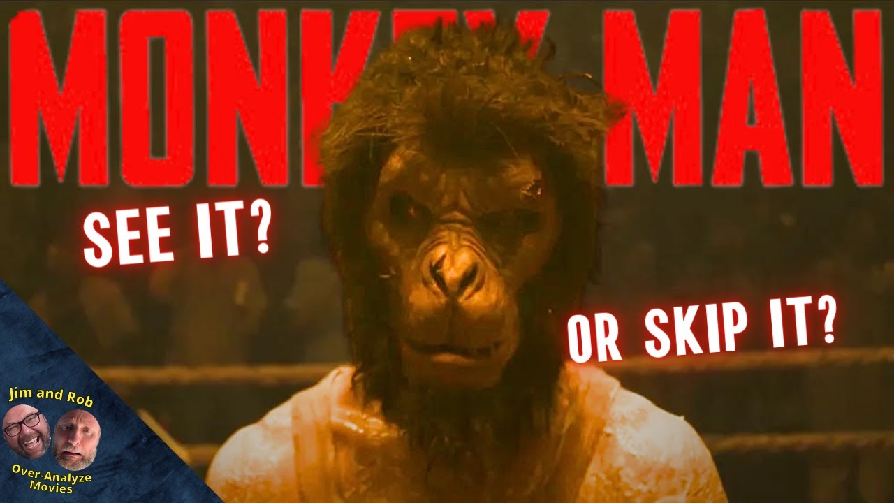 MONKEY MAN - See It Or Skip It Movie Review - YouTube