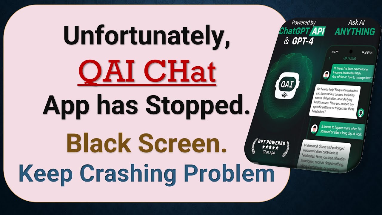 How to Fix Unfortunately, QAI CHat App has Stopped on Android Phone ...