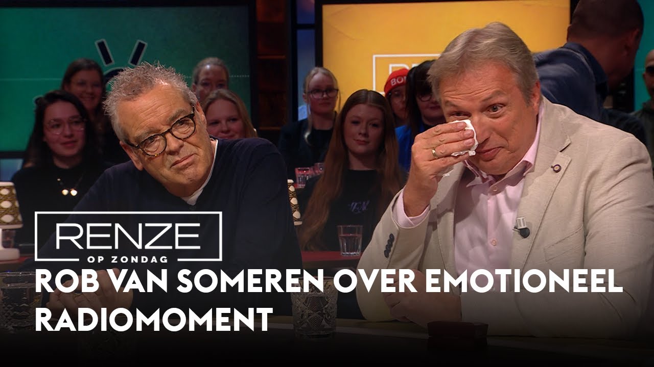 Rob van Someren over emotioneel radiomoment | RENZE OP ZONDAG | RTL ...