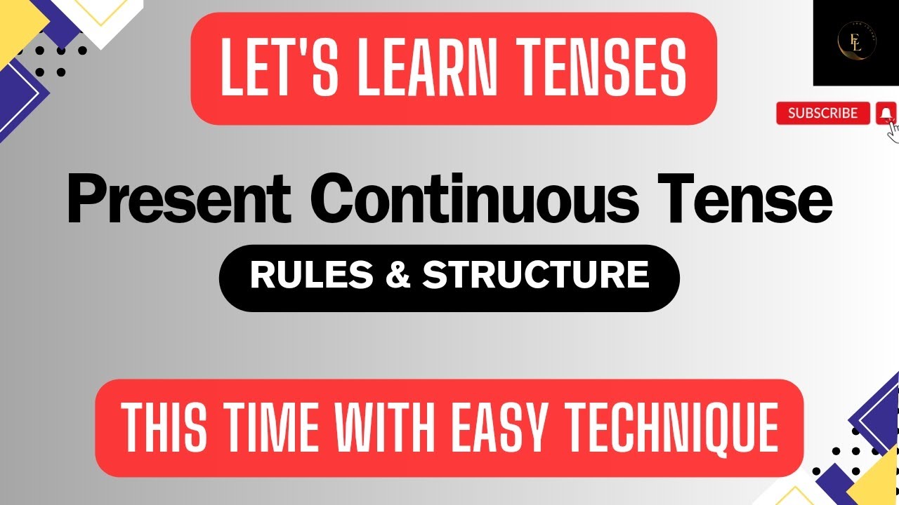 Present Continuous Tense || Rules of Present Continuous Tense || Tenses ...