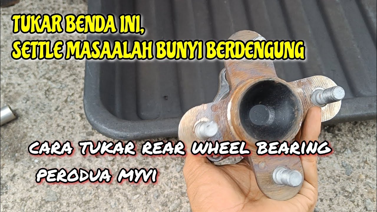 How to change rear wheel bearing perodua myvi #dailyvlog #mechanic #car ...