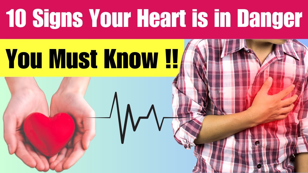 10 Signs Your Heart is in Danger | Heart Health | Health journey - YouTube
