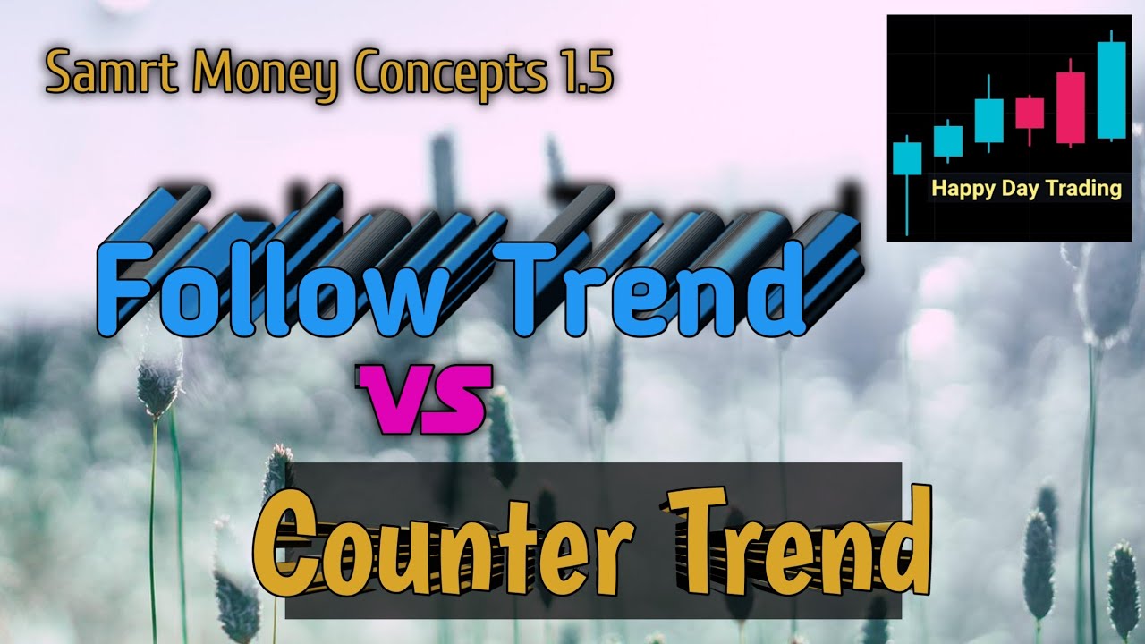 Counter Trend VS Follow Trend Pilih Mana ? #trading #forex - YouTube