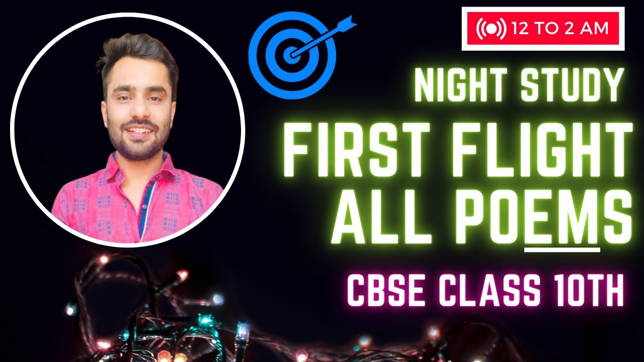 First Flight ALL POEMS in One Shot - Theme , Line by Line Explanation ...