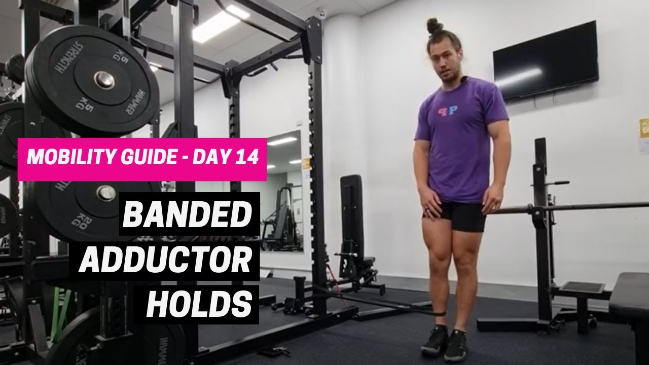 Mobility Guide Day 14 - Banded Adductor Holds - YouTube