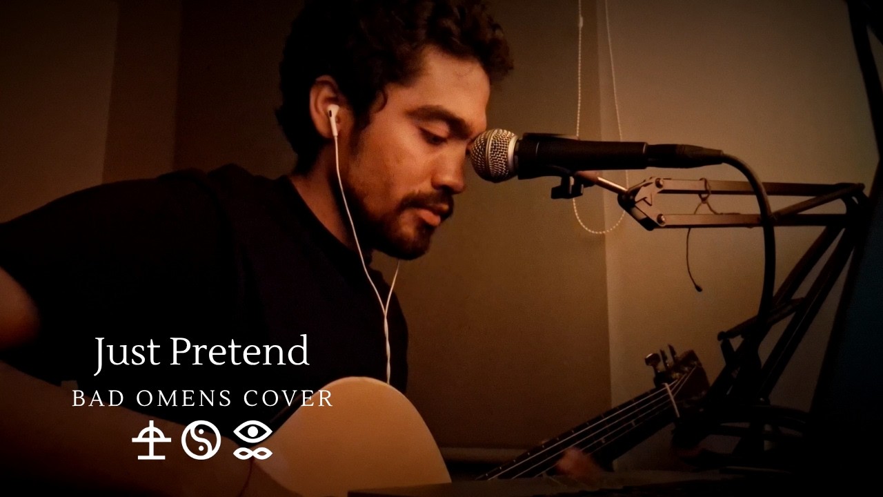 Bad Omens - Just Pretend (Acoustic Cover w/Lyrics) - YouTube