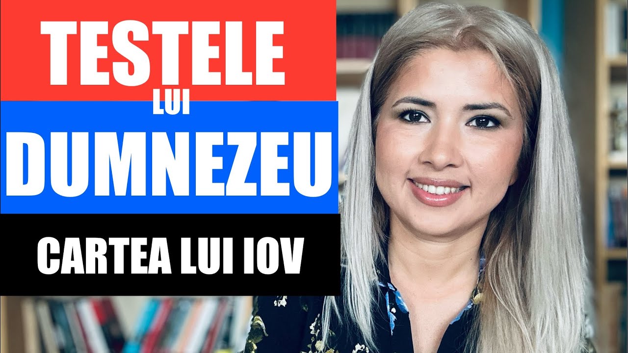 TESTELE LUI DUMNEZEU | CARTEA LUI IOV - YouTube