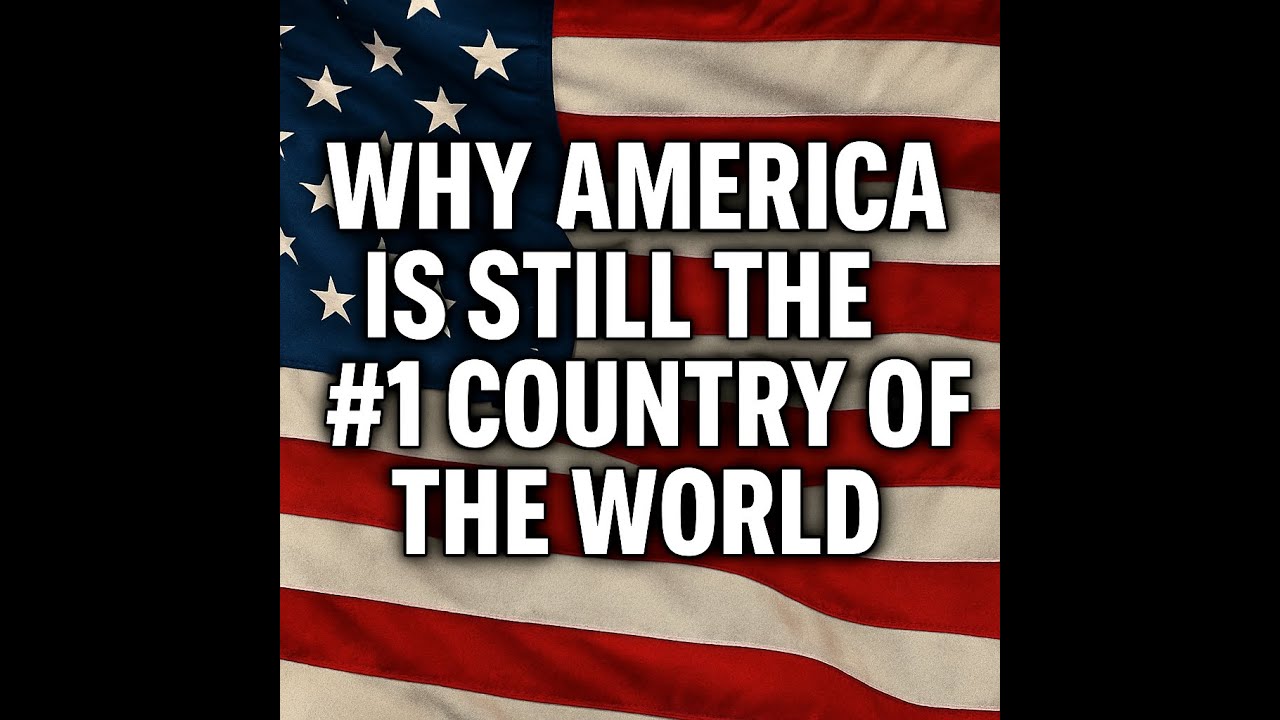 Why America Is the Number One Nation of the World - YouTube