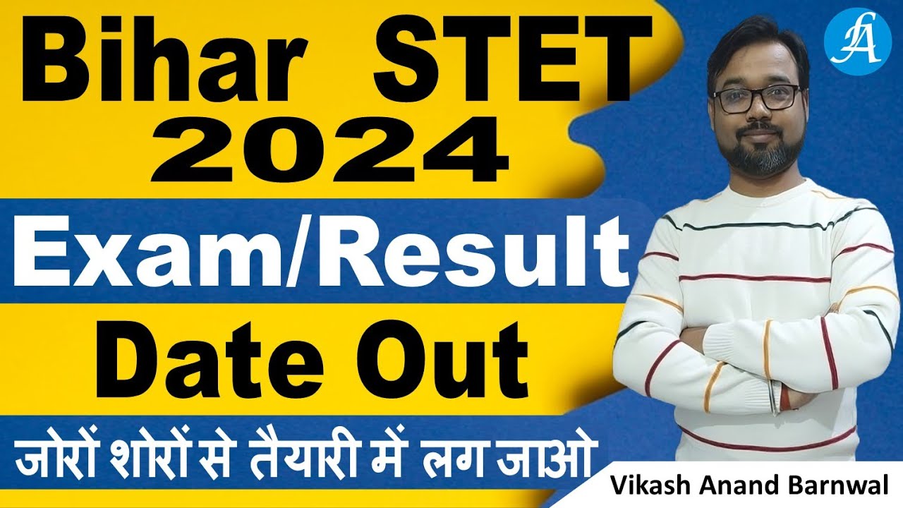 Bihar STET Exam Date 2024 | Bihar STET Exam Date 2024 Latest News ...