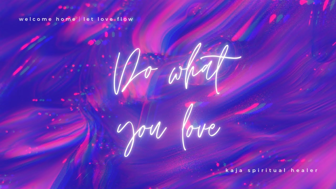 🌻 Spiritual Guidance｜Do What You Love｜Welcome Home 🏡｜Join us Now! 🌈 ...