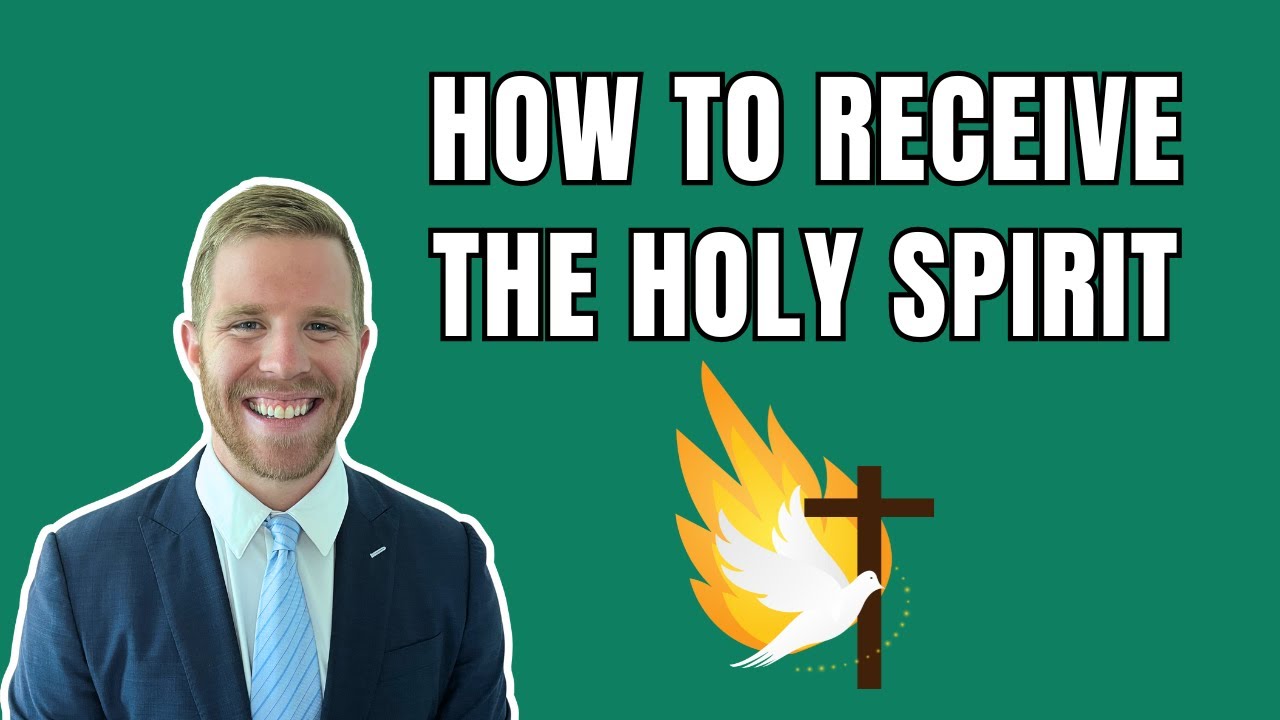 Understanding the Holy Spirit: Receiving the Spirit - YouTube