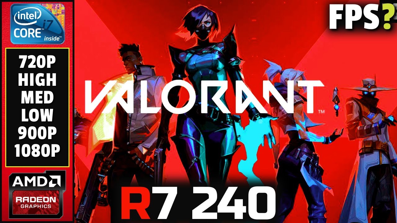 Valorant | Amd Radeon R7 240 | I7 860 | 10gb Ram | Benchmark - YouTube