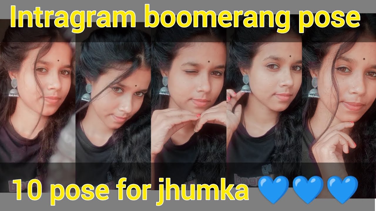 intragram boomerang pose 10pose for jhumka 💙💖 - YouTube