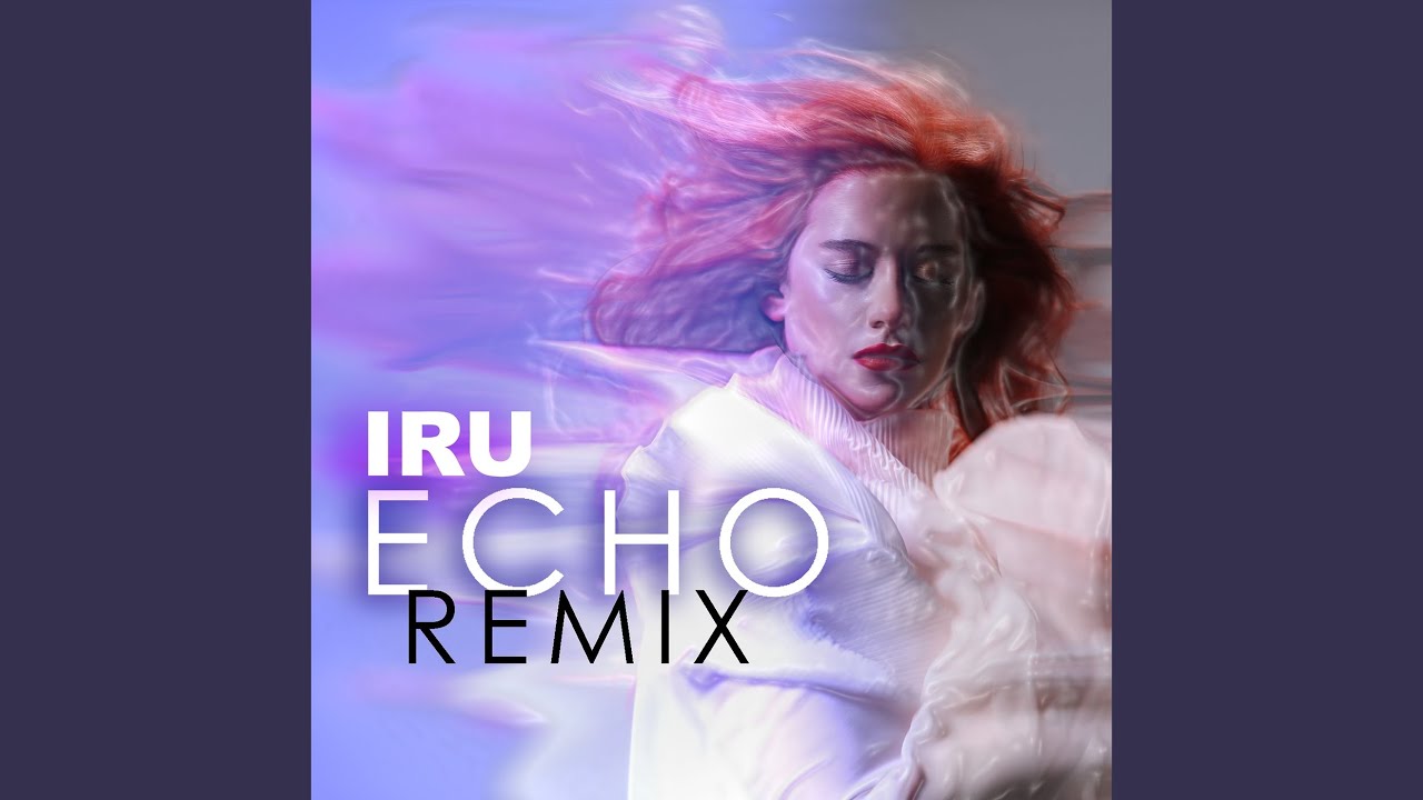 Echo (Remix) - YouTube