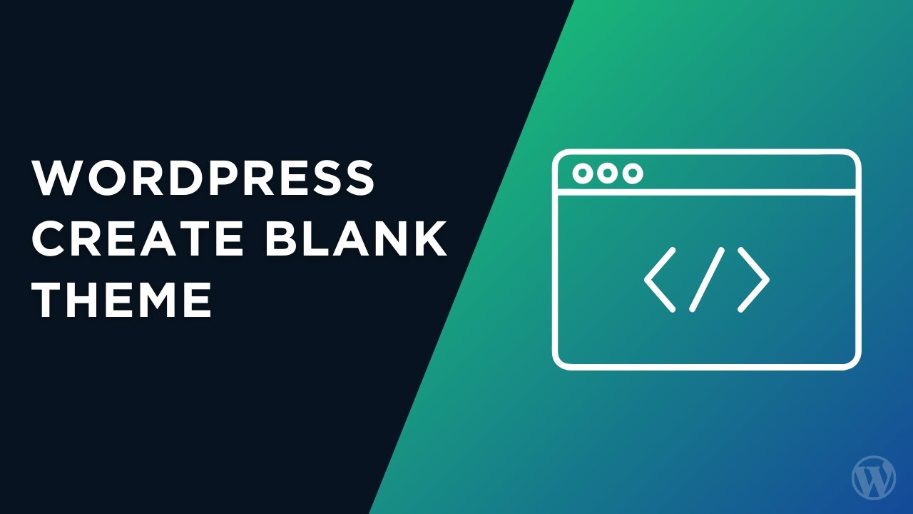 How to Create a Blank WordPress Theme from Scratch | Step-by-Step Guide - YouTube