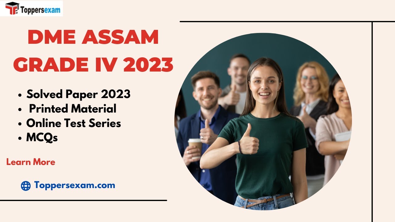 DME ASSAM GRADE IV 2023, Exam Pattern, Update Syllabus, Important ...