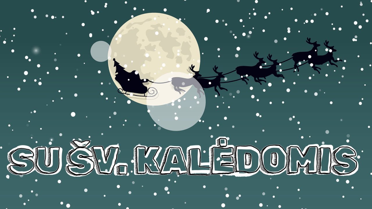 Su Šventomis Kalėdomis! - YouTube
