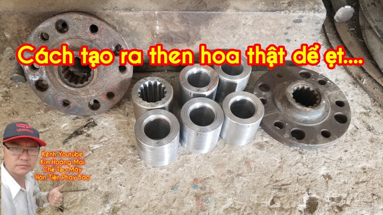 cách tạo ra then hoa như thế nào ? - YouTube