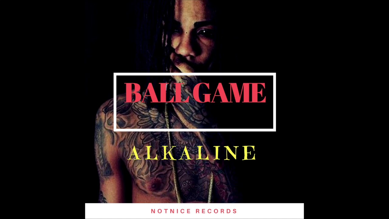 Alkaline - Ball Game [Official Audio] December 2017 - YouTube