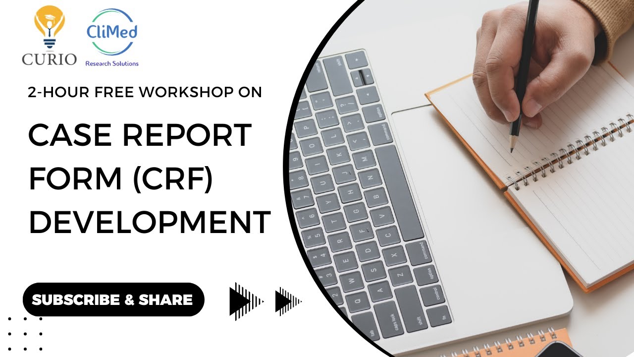 Free 2-hour Workshop Development of Case Report Form (CRF) | Dr. Ajit ...