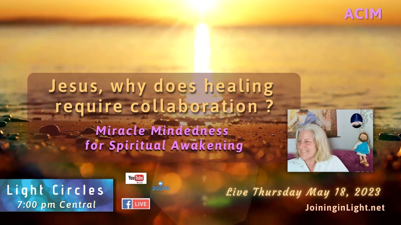 Why is collaboration with Jesus essential in the Atonement? ACIM - YouTube