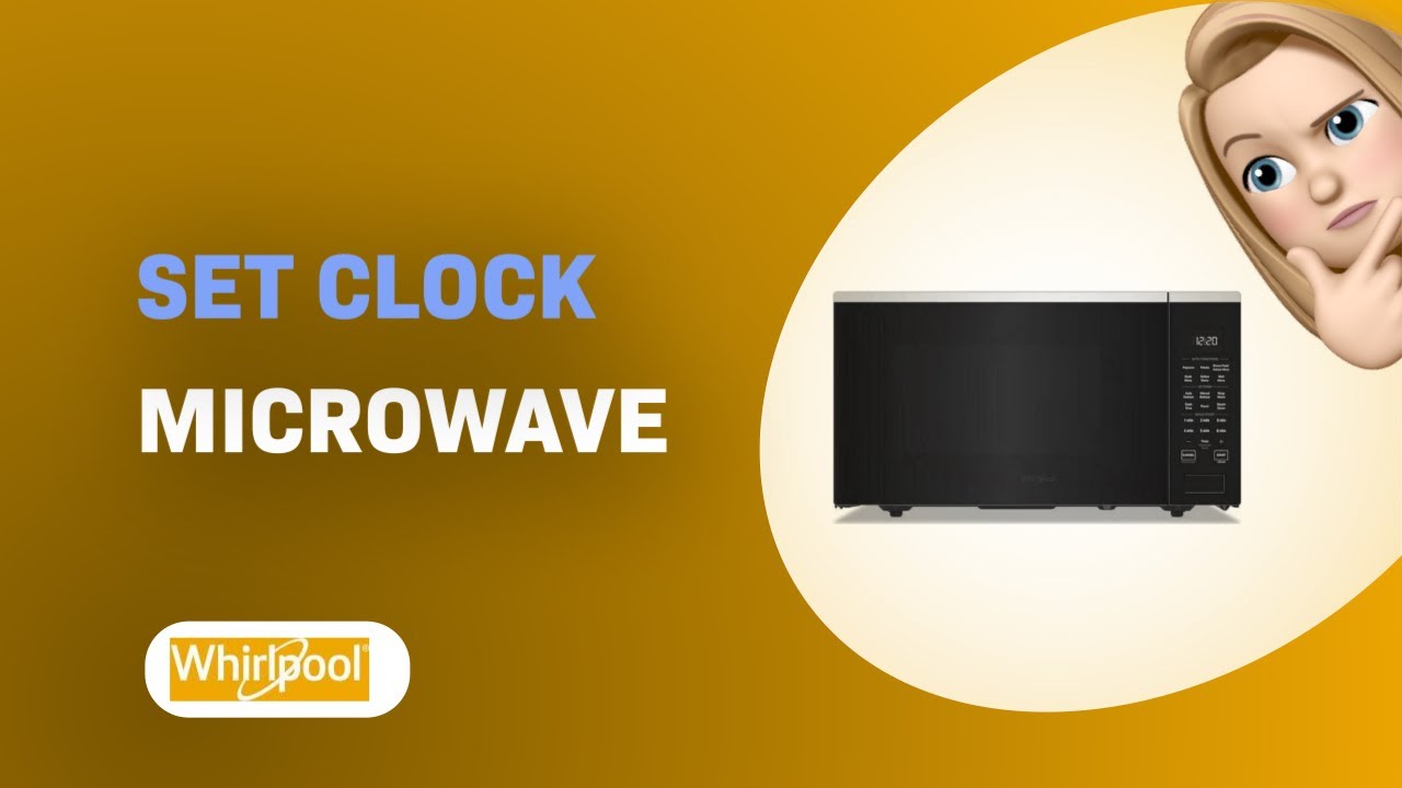 How to Set the Clock on Your Whirlpool WMCS7022PZ Microwave - Easy ...