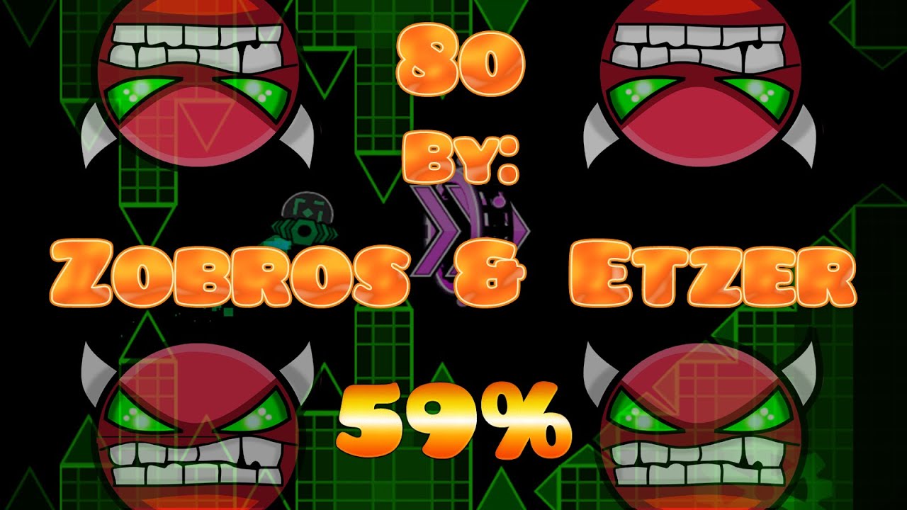 8o by: Zobros & Etzer 59% - Geometry Dash - Very Hard Demon. - YouTube