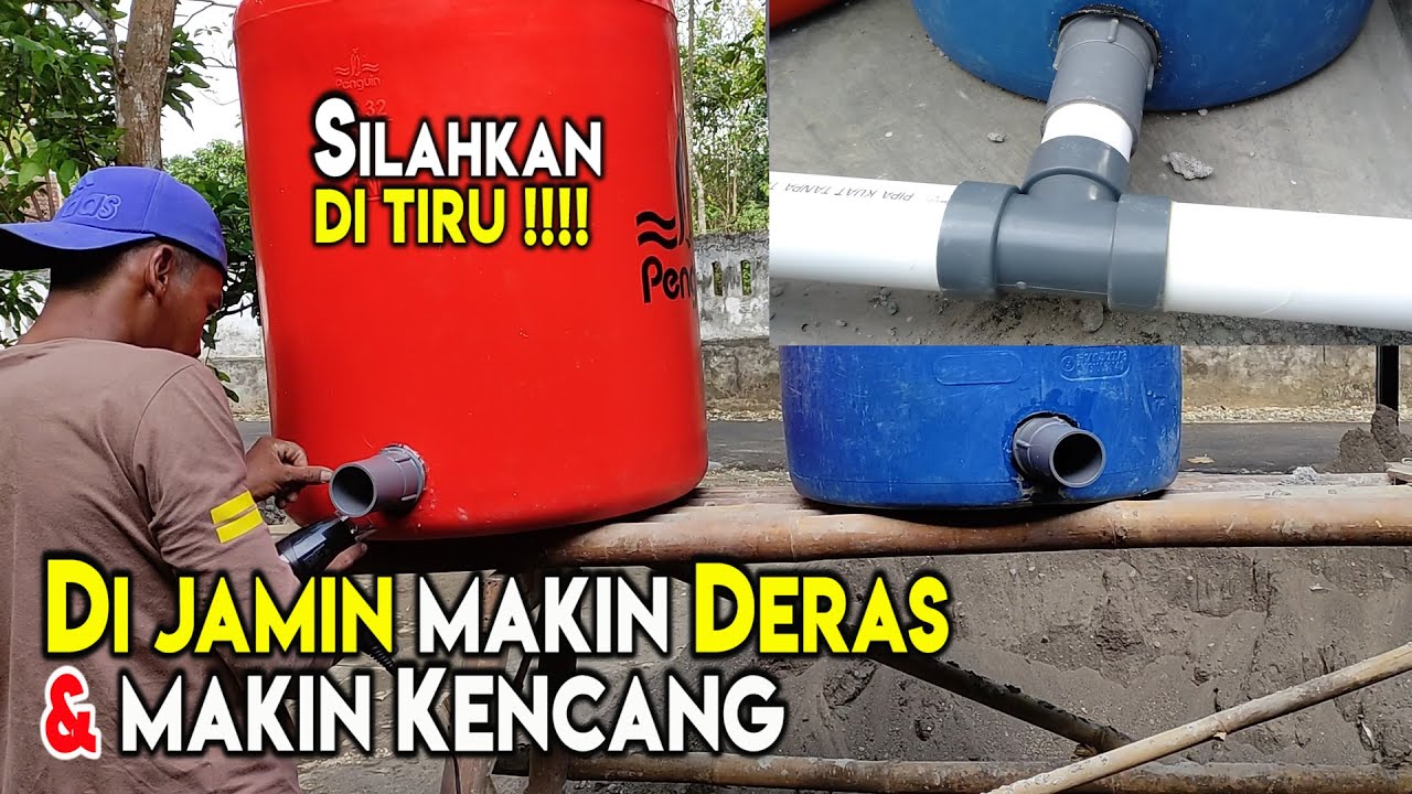 Cara Agar Air Kran makin deras & Kencang | Cara perbesar pipa Tandon ...