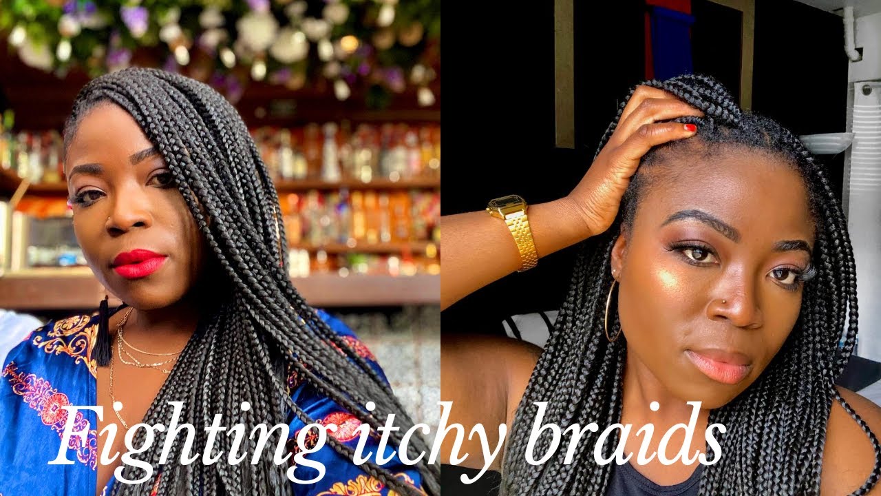 PROTECTIVE STYLING | ITCHY BOX BRAIDS?! - YouTube