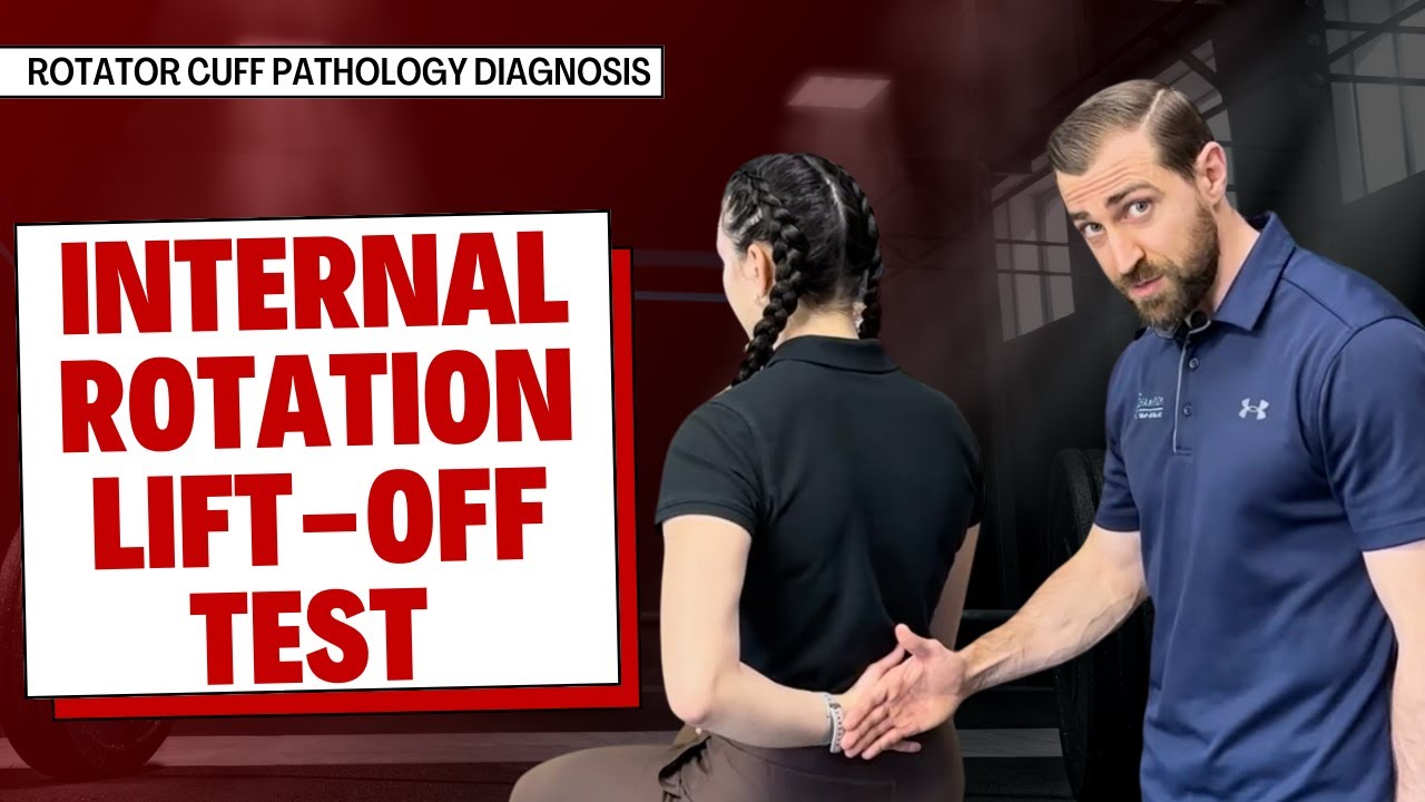 Internal Rotation Lift-off Test for Rotator Cuff Pain Assessment - YouTube
