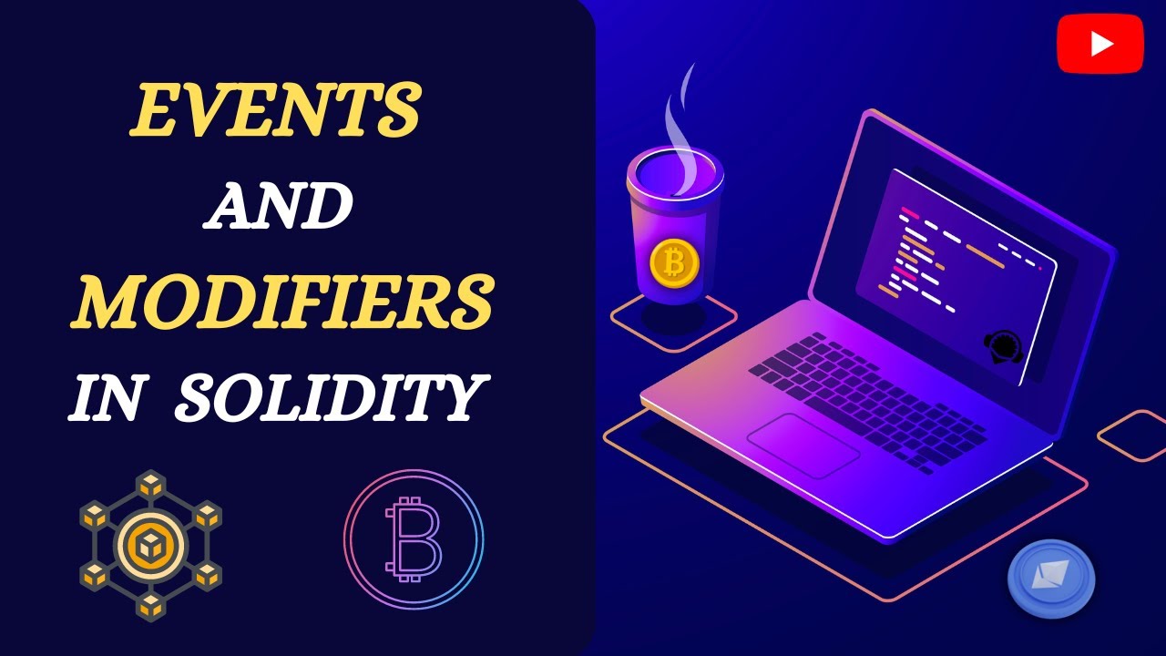 Events & Modifiers | Solidity | Lecture 11 | Hindi - YouTube