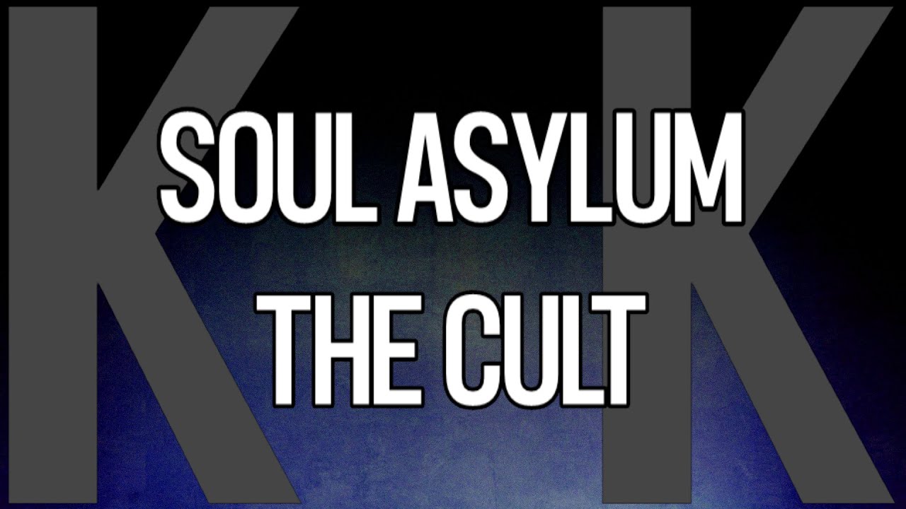 Soul Asylum • The Cult • KaraoKe DEMO Version With Original Audio ...