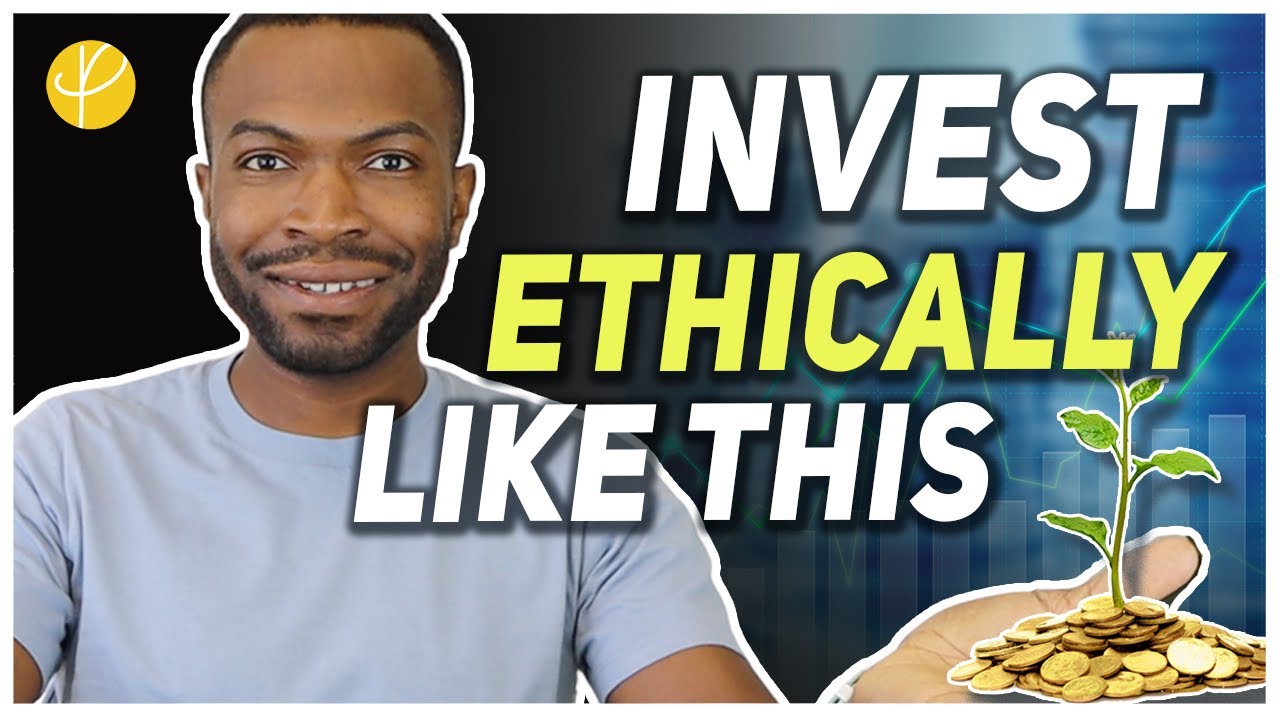 ETHICAL INVESTING: How To Start Investing Ethically (ESG/SRI) 2022 ...