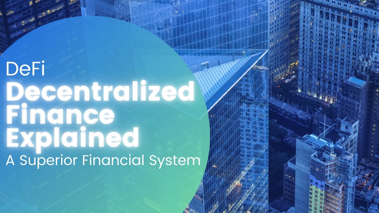 Defi | Decentralized Finance Explained (A Superior Financial System ...