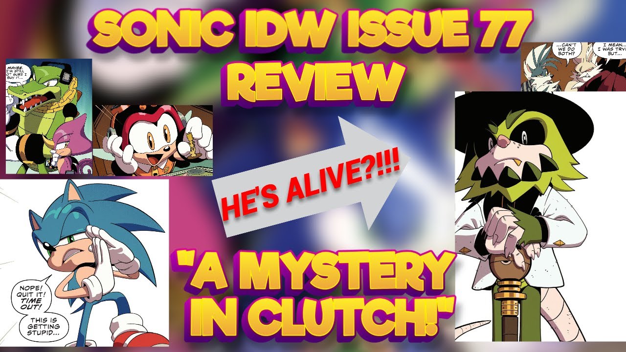 Sonic IDW Issue 77 (Review) - "A Mystery in Clutch!" - YouTube