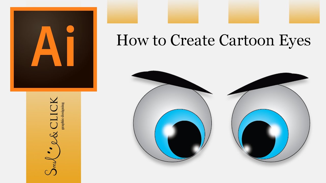 Adobe Illustrator tutorial : How to Create Cartoon Eyes in - YouTube