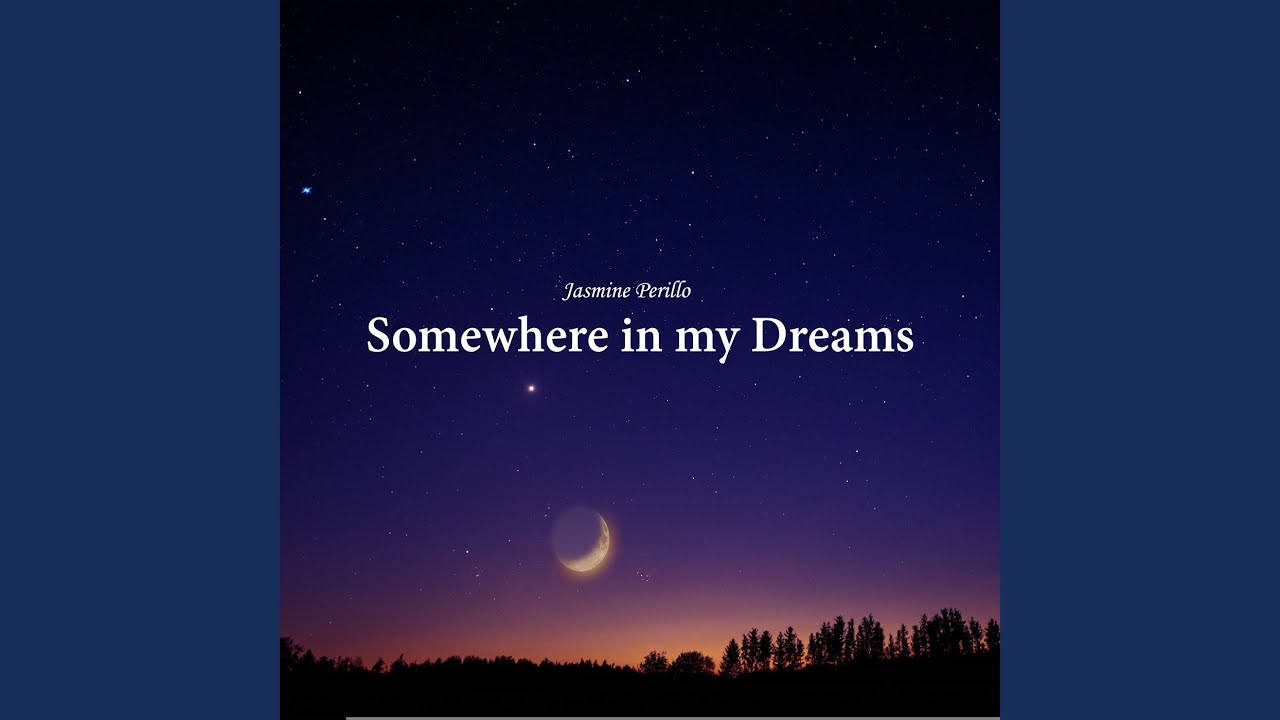 Somewhere in My Dreams - YouTube