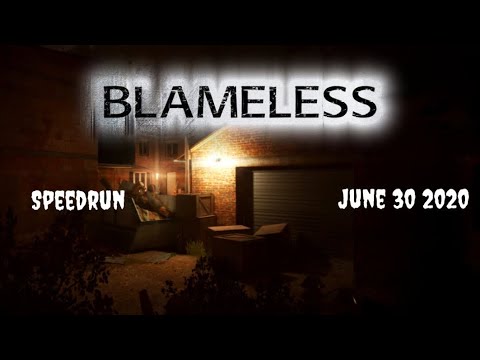 Blameless Speedrun: June 30 2020 - YouTube