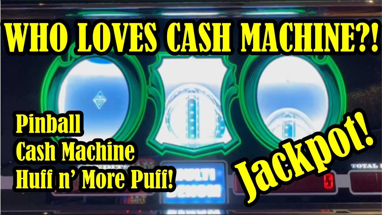 🔥Who Loves Cash Machine!? 9 Line Pinball Jackpot plus Huff 'n More Puff ...
