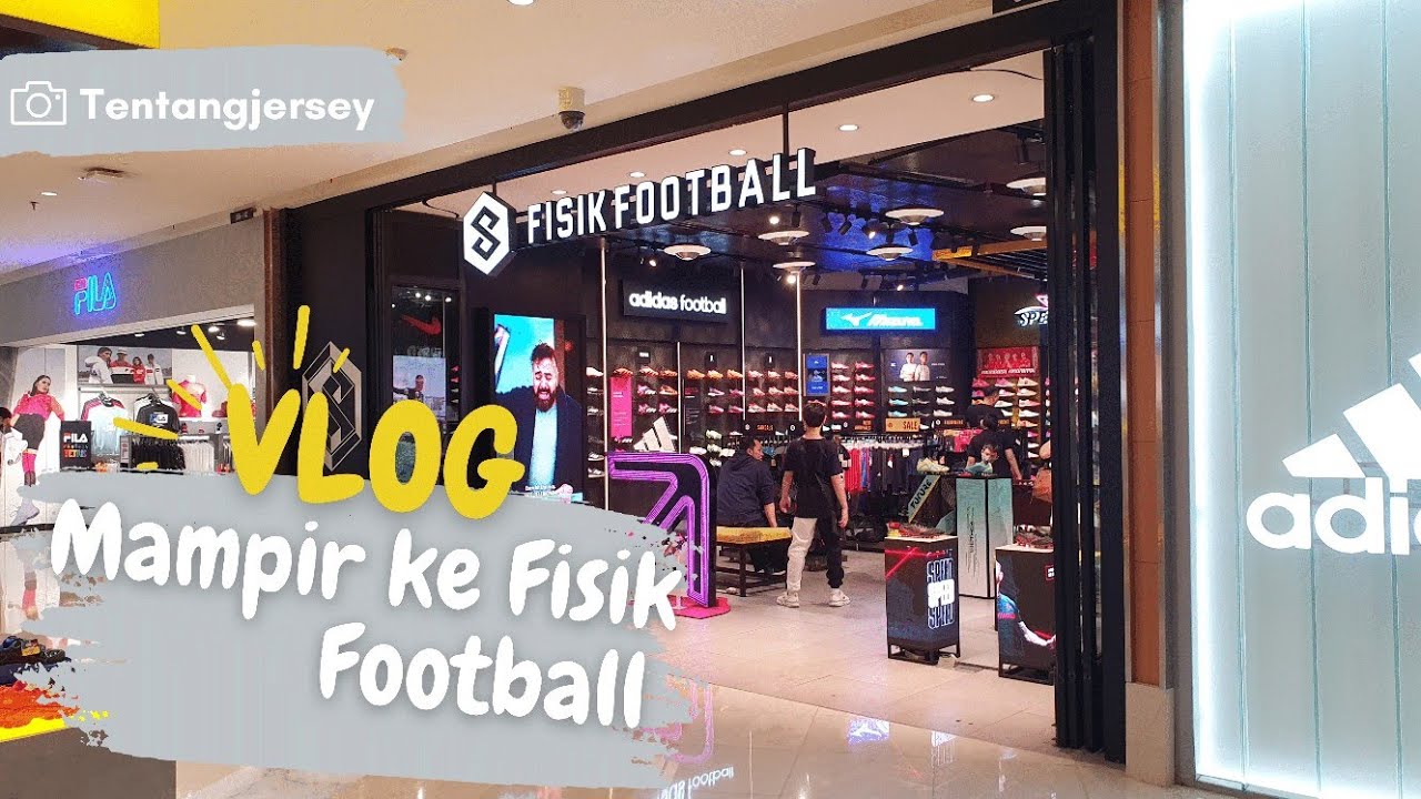 Vlog Mampir ke Store Fisik Football Grand Indonesia - YouTube