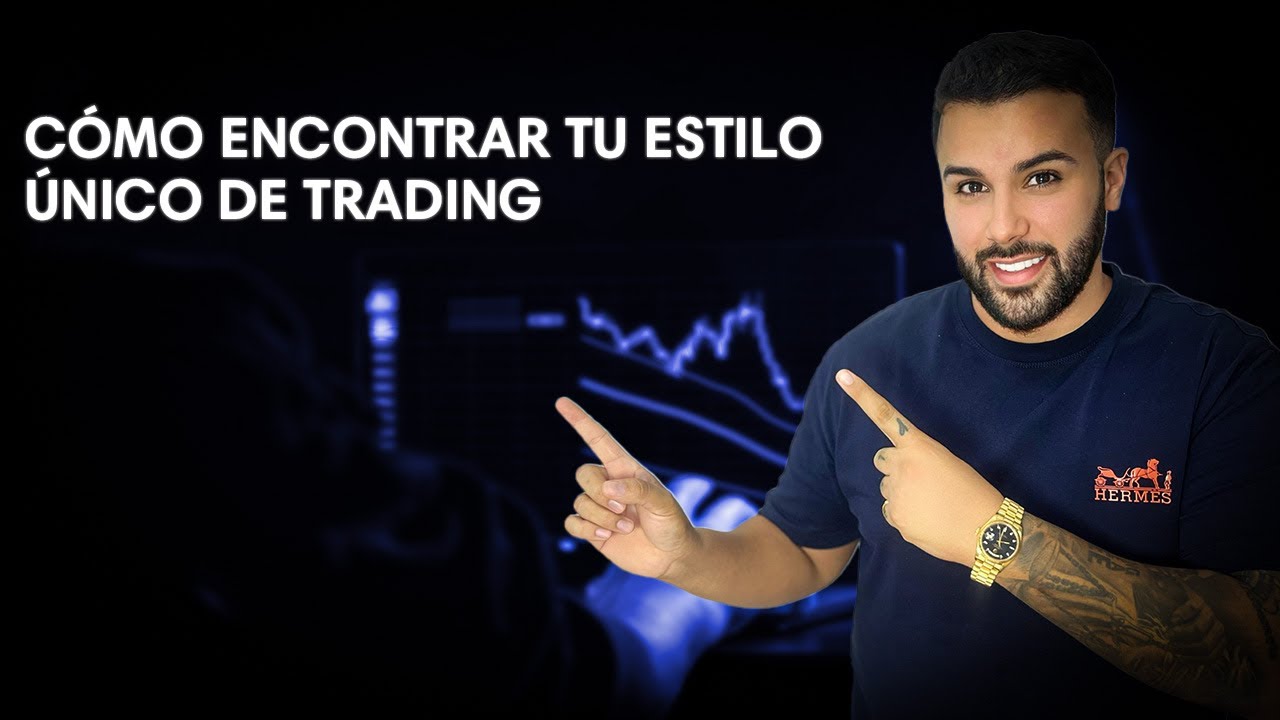 48º Clase: Cómo encontrar tu estilo único de trading y destacar en los ...