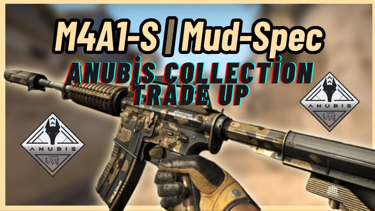 CS2 1$ Under Anubis Collection M4A1-S Mud-Spec Trade Up 5 Times - YouTube