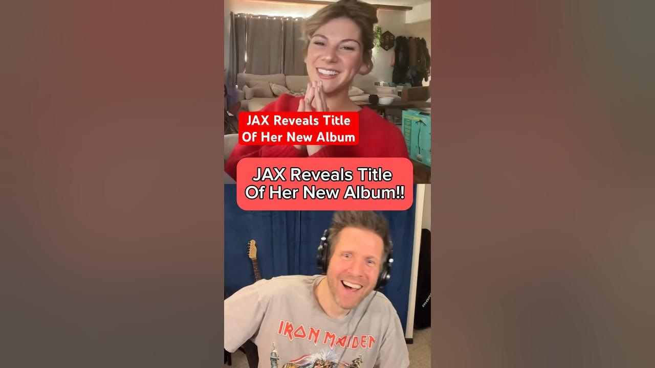 EXCLUSIVE: @jaxwritessongs reveals the title for her upcoming new album ...
