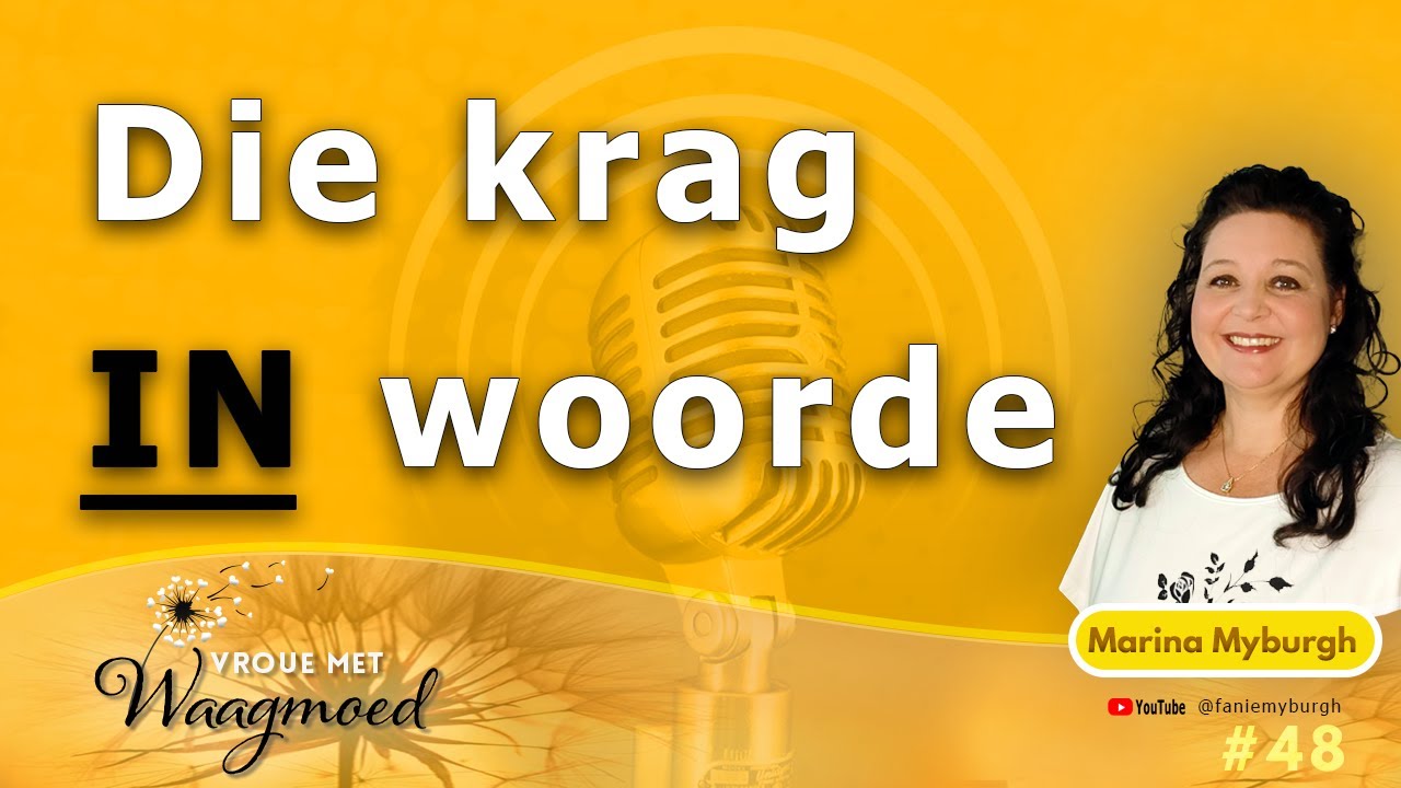 Die krag IN woorde | Ep48 | Marina Myburgh #podcast - YouTube