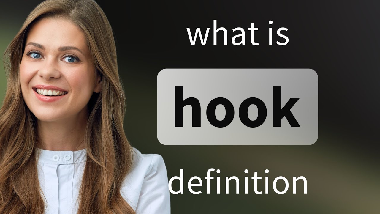 Hook | meaning of HOOK - YouTube