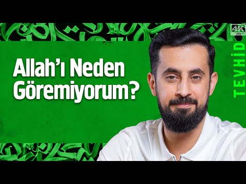 Allah'ı Neden Göremiyorum? - Nur @Mehmedyildiz